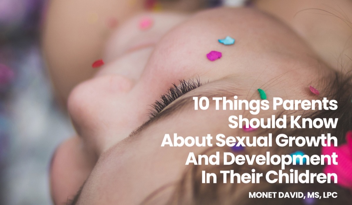 10 Things Parents Should Know About Sexual Growth and Development